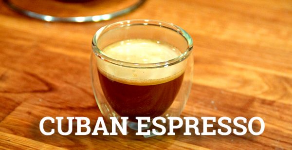 The Cuban espresso - Caffe Society Blog